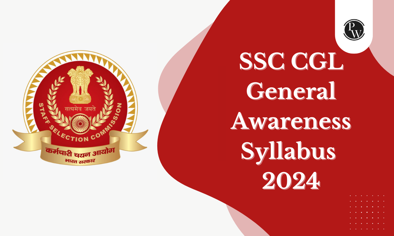 SSC CGL General Awareness Syllabus 2024, Download PDF