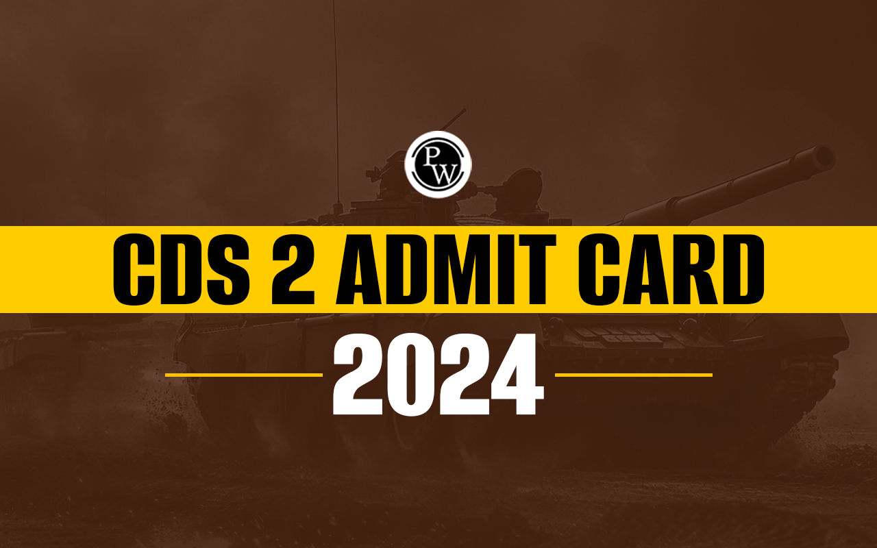 CDS 2 Admit Card 2024 Out, Download UPSC CDS 2 Hall Ticket PDF