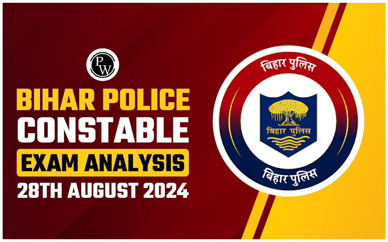 Bihar Police Constable Exam Analysis 28th August 2024, Difficulty Level