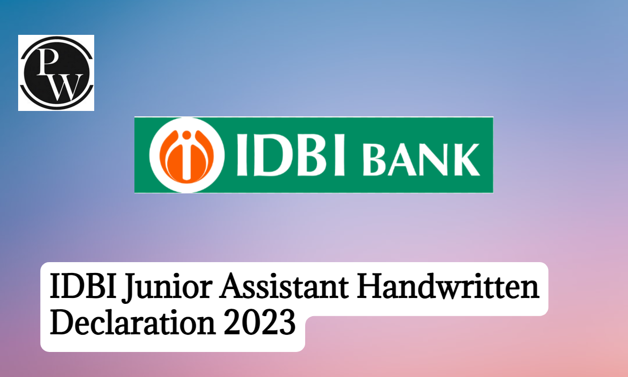 IDBI Junior Assistant Manager Handwritten Declaration 2024, Get IDBI ...