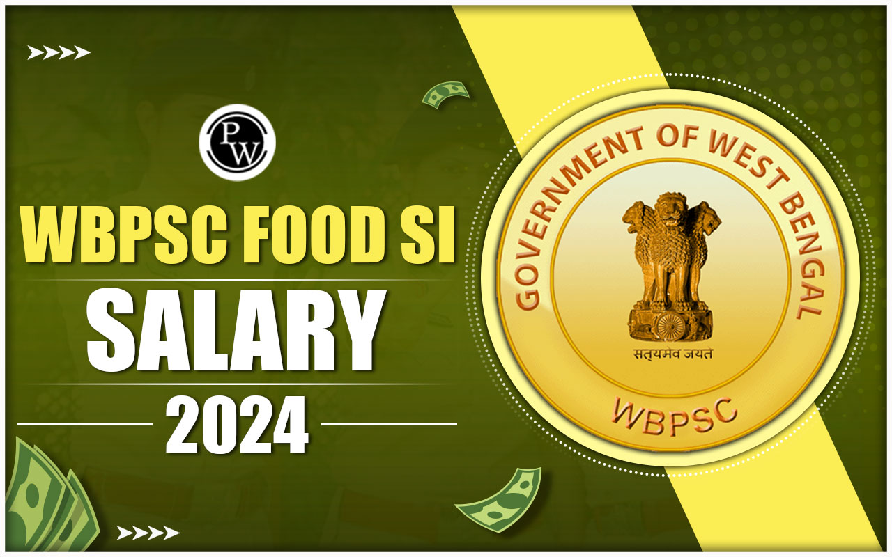 WBPSC Food SI Salary 2024, In Hand Salary, Job Allowances, Perks