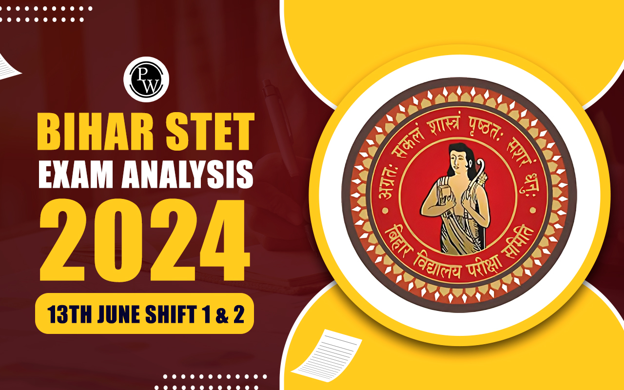 Bihar STET Exam Analysis 2024 13th June Shift 1 and 2, Exam Level