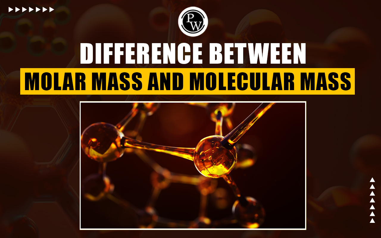 Difference Between Molar Mass And Molecular Mass