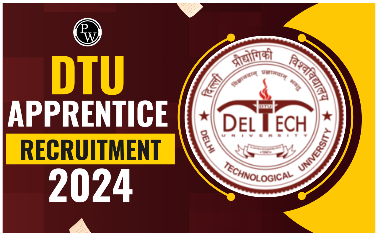 DTU Apprentice Recruitment 2024 Notification Out for 82 Posts