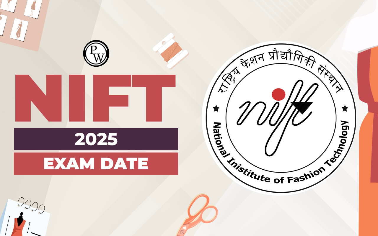 NIFT 2025 Exam Date, Check All important dates here NIFT 2025 Exam Date, Check All important dates here