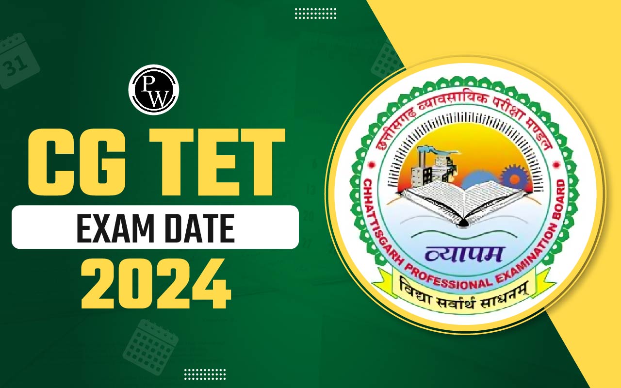 CG TET Exam Date 2024 Out, Check Exam Shifts and Timings CG TET Exam Date 2024 Out, Check Exam Shifts and Timings