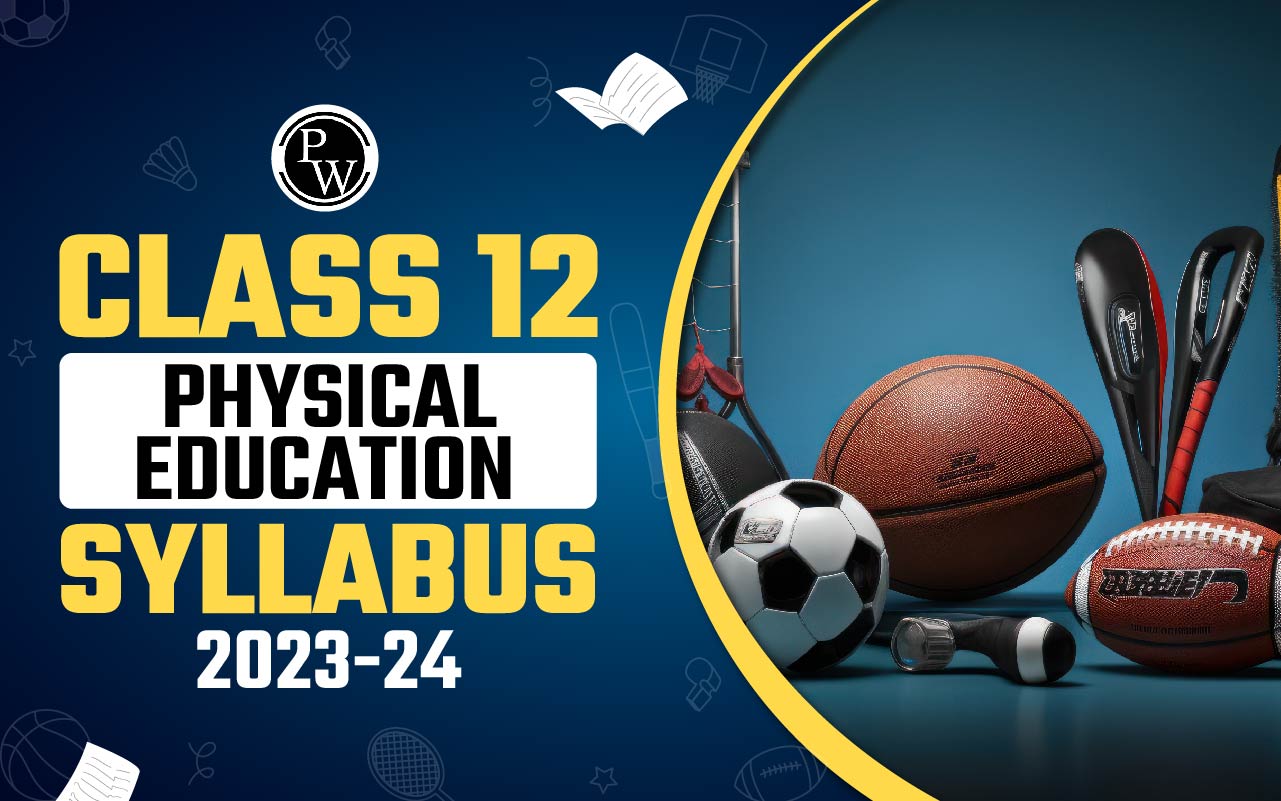 Class 12 Physical Education Syllabus