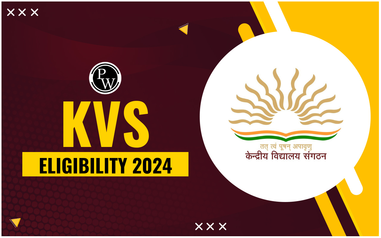KVS Eligibility 2024 For PGT TGT PRT, Qualification, Age Limit