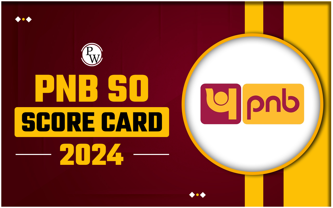 PNB SO Score Card 2024 Out, Download Marks & Scores