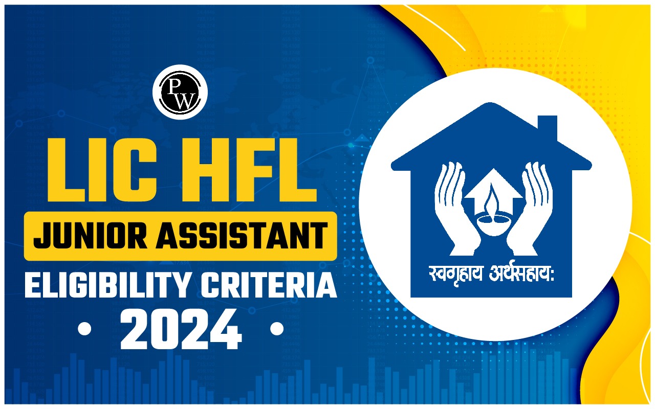 LIC HFL Junior Assistant Eligibility Criteria 2024, Age Limit ...