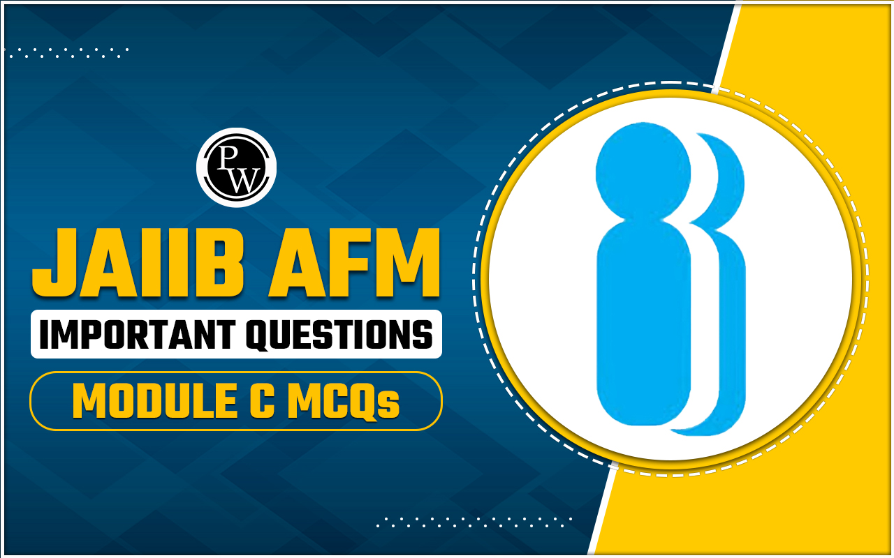 JAIIB AFM Important Questions Module C MCQs