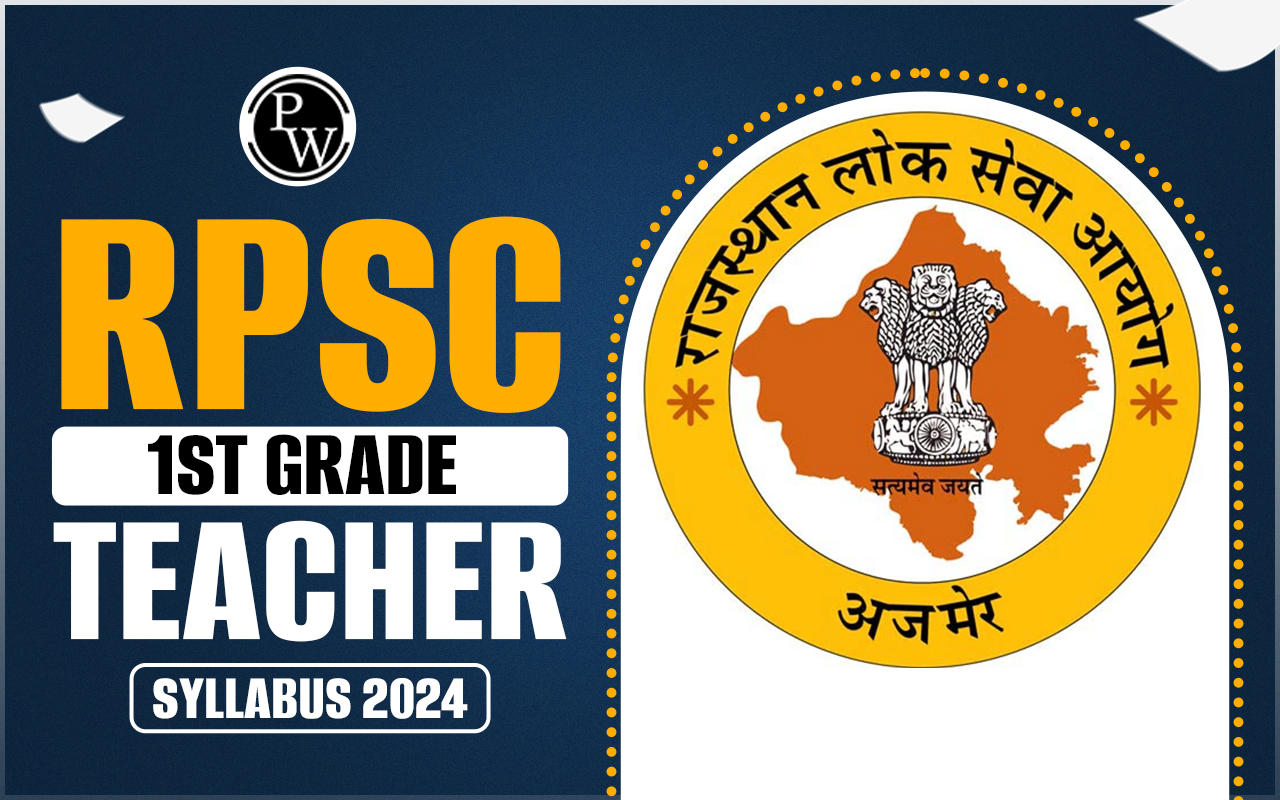 RPSC 1st Grade Teacher Syllabus 2024, Exam Pattern And Syllabus PDF