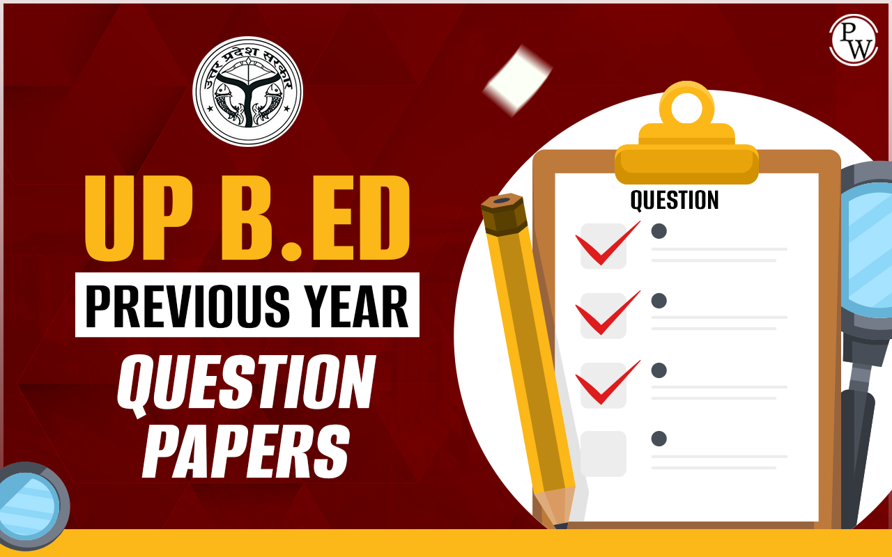 UP B.Ed Previous Year Question Papers, Download PDF UP B.Ed Previous Year Question Papers, Download PDF