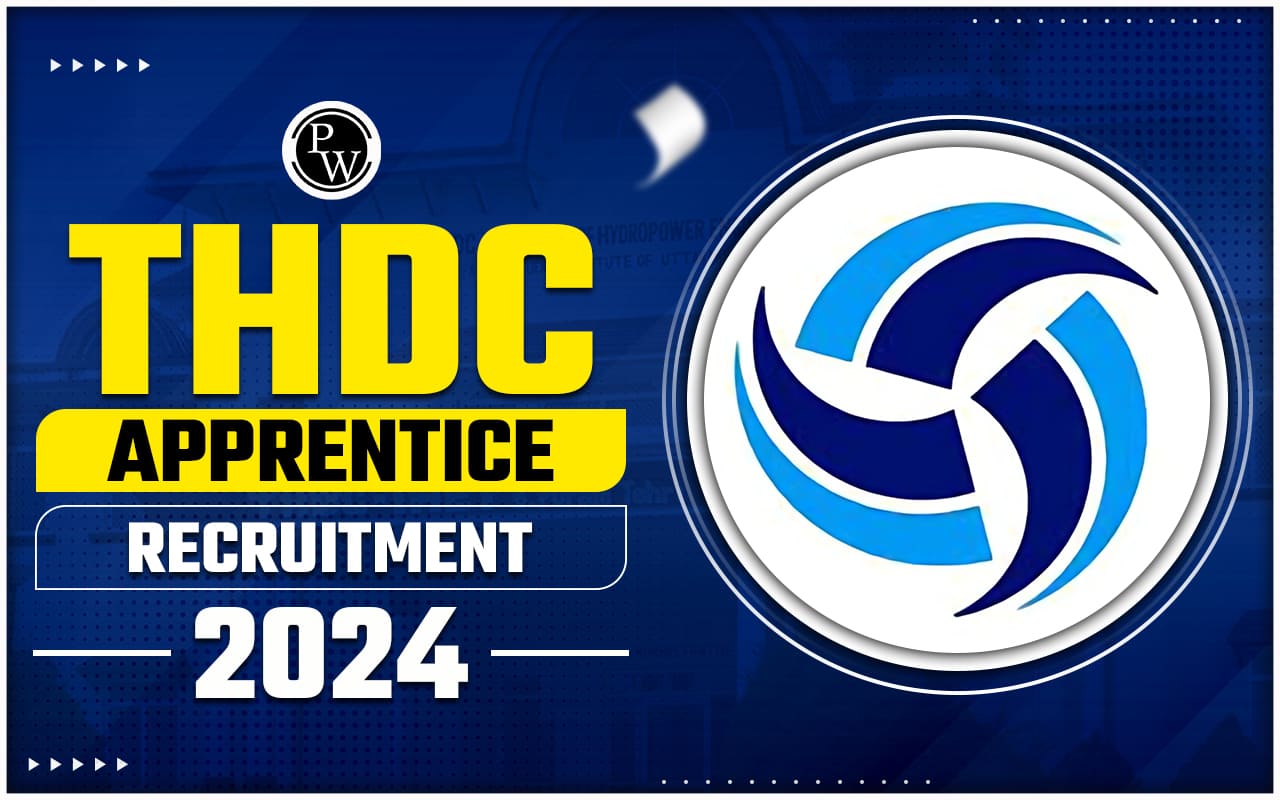 THDC Apprentice Recruitment 2024 Out, Apply Now for 100 Posts