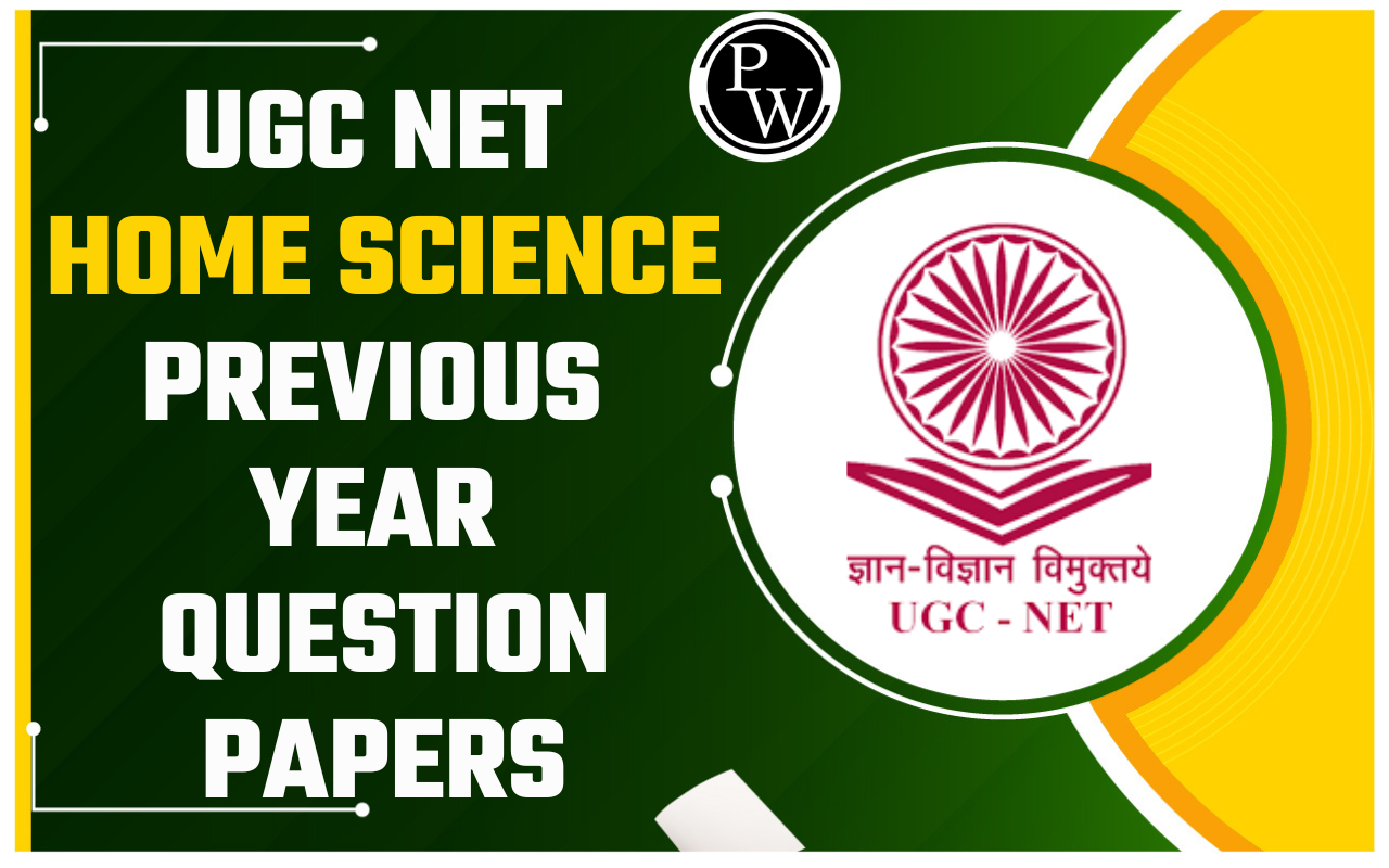 UGC NET Home Science Previous Year Question Papers, Download PDF