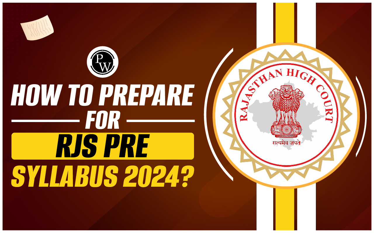 How to prepare for RJS Pre Syllabus 2024? Strategies & Tips