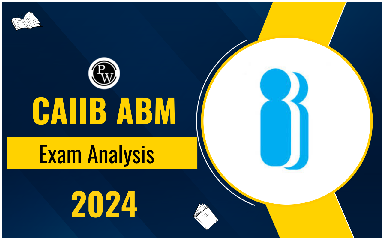 CAIIB ABM Exam Analysis 2024, 24 November Questions Asked