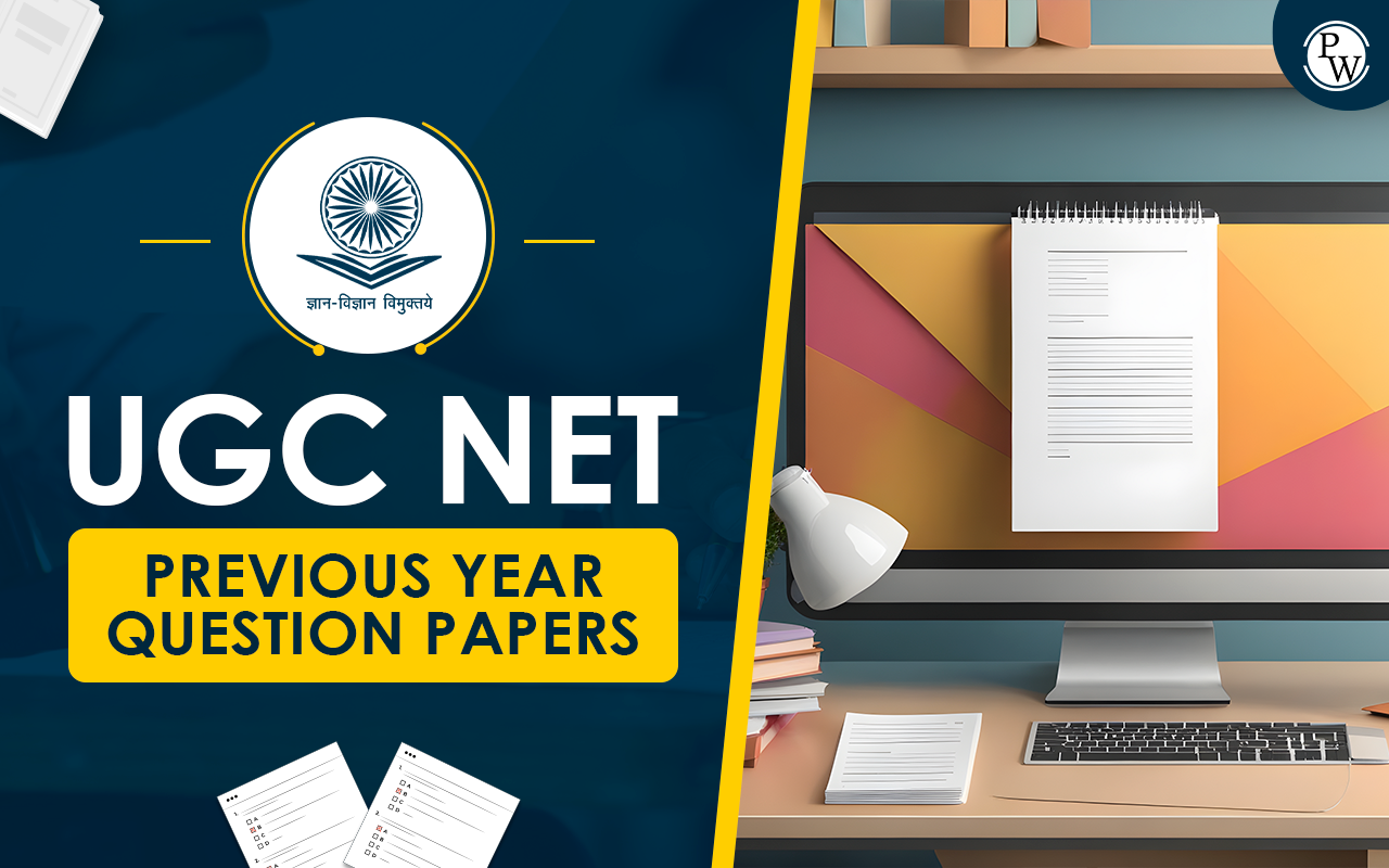 UGC NET Previous Year Question Papers, Download PDF for Paper 1 & 2 UGC NET Previous Year Question Papers, Download PDF for Paper 1 & 2