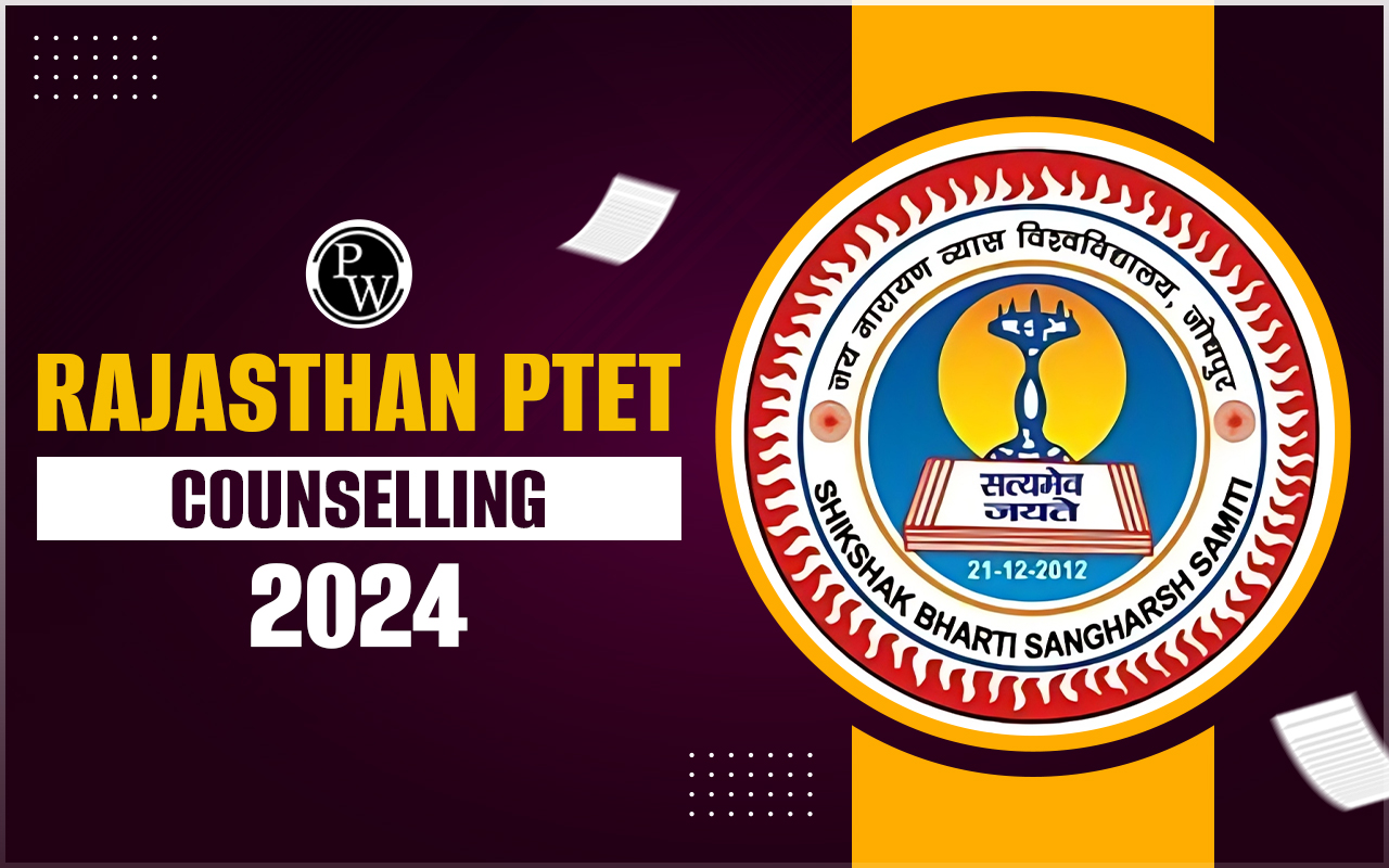 Rajasthan PTET Counselling 2024, Registration, College List