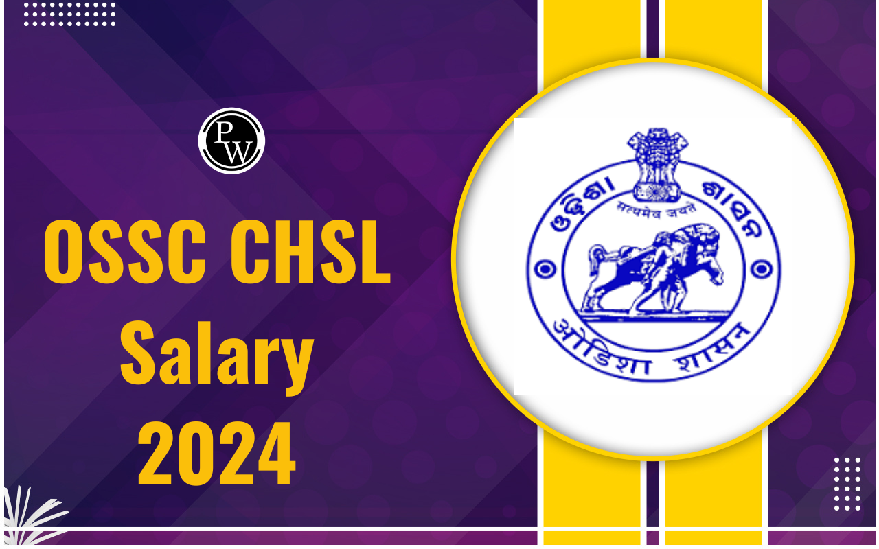 OSSC CHSL Salary 2024, In Hand Salary, Allowances, Perks