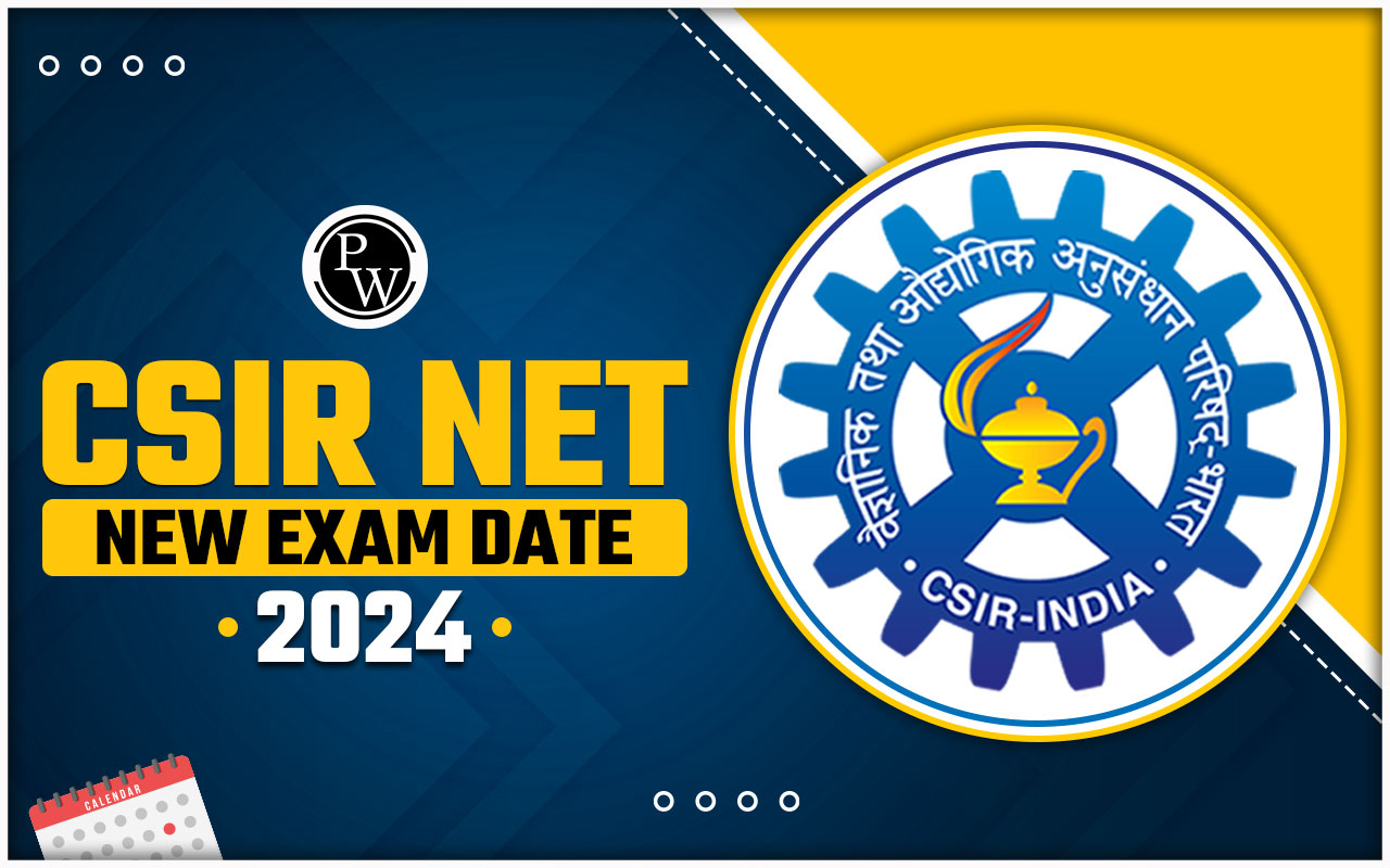 CSIR NET New Exam Date 2024 Out, Subject Wise Exam Date CSIR NET New Exam Date 2024 Out, Subject Wise Exam Date