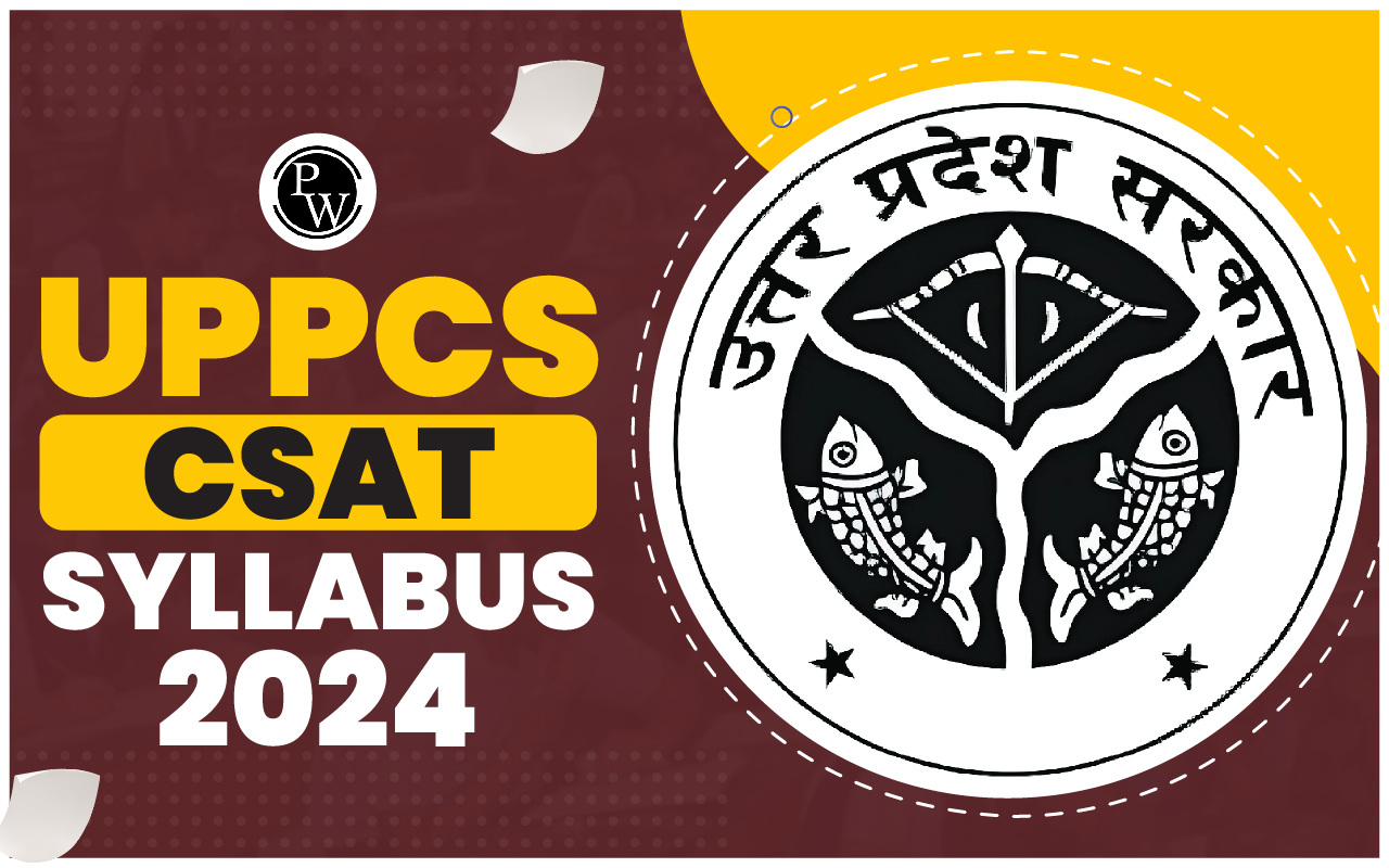 UPPCS CSAT Syllabus 2024, Marking Scheme, Preparation Books