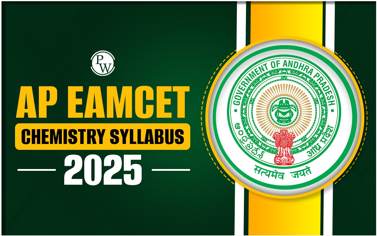 AP EAMCET Chemistry Syllabus 2025, Topicwise Weightage AP EAMCET Chemistry Syllabus 2025, Topicwise Weightage