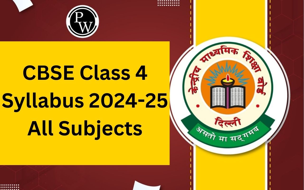 CBSE Class 4 Syllabus 2024-25 All Subjects CBSE Class 4 Syllabus 2024-25 All Subjects