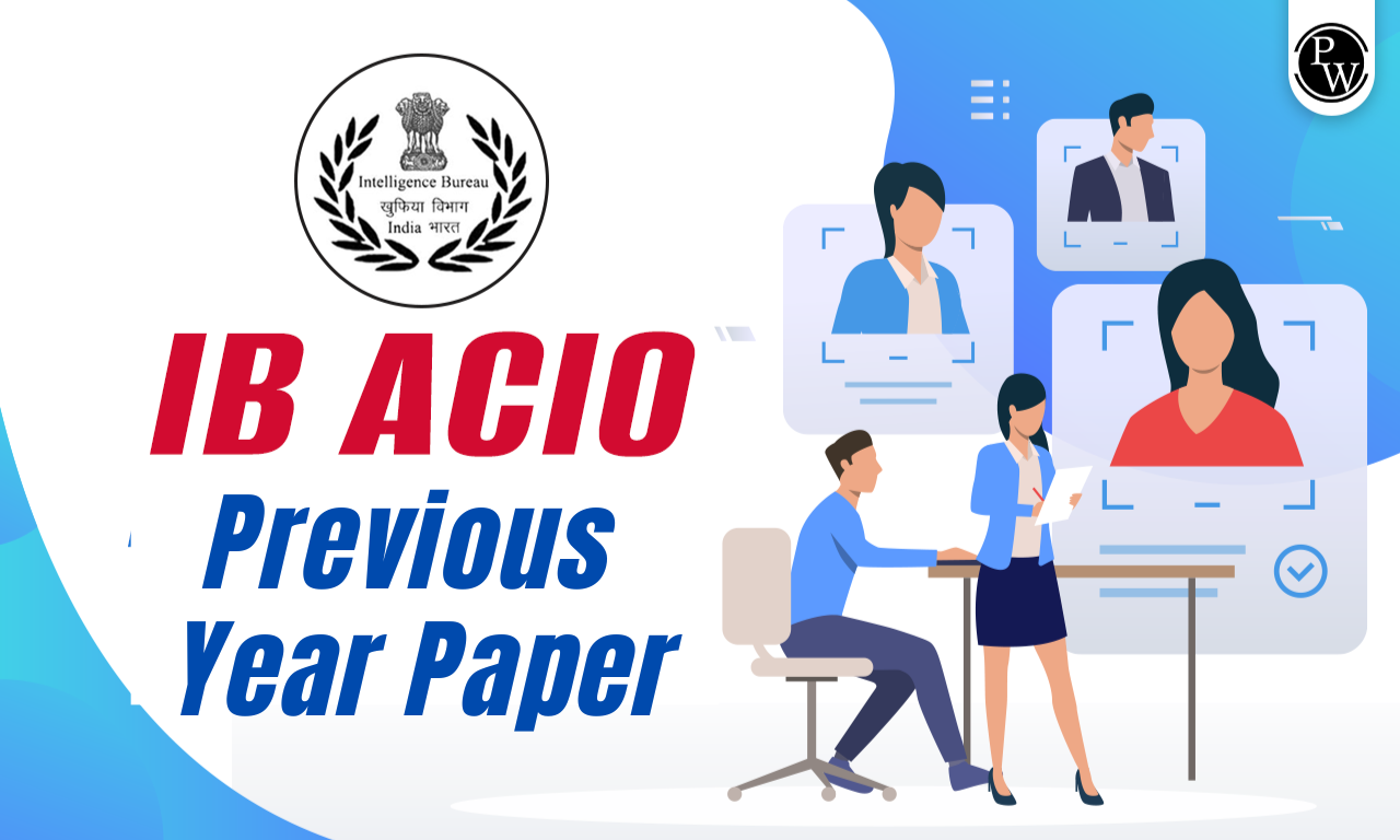 IB ACIO Previous Year Paper, Download PDF IB ACIO Previous Year Paper, Download PDF
