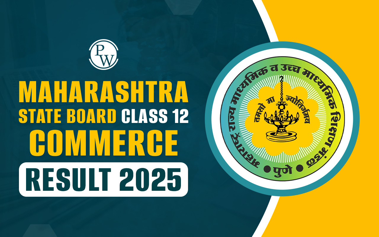 Maharashtra Board Class 12 Commerce Result 2025 (OUT)