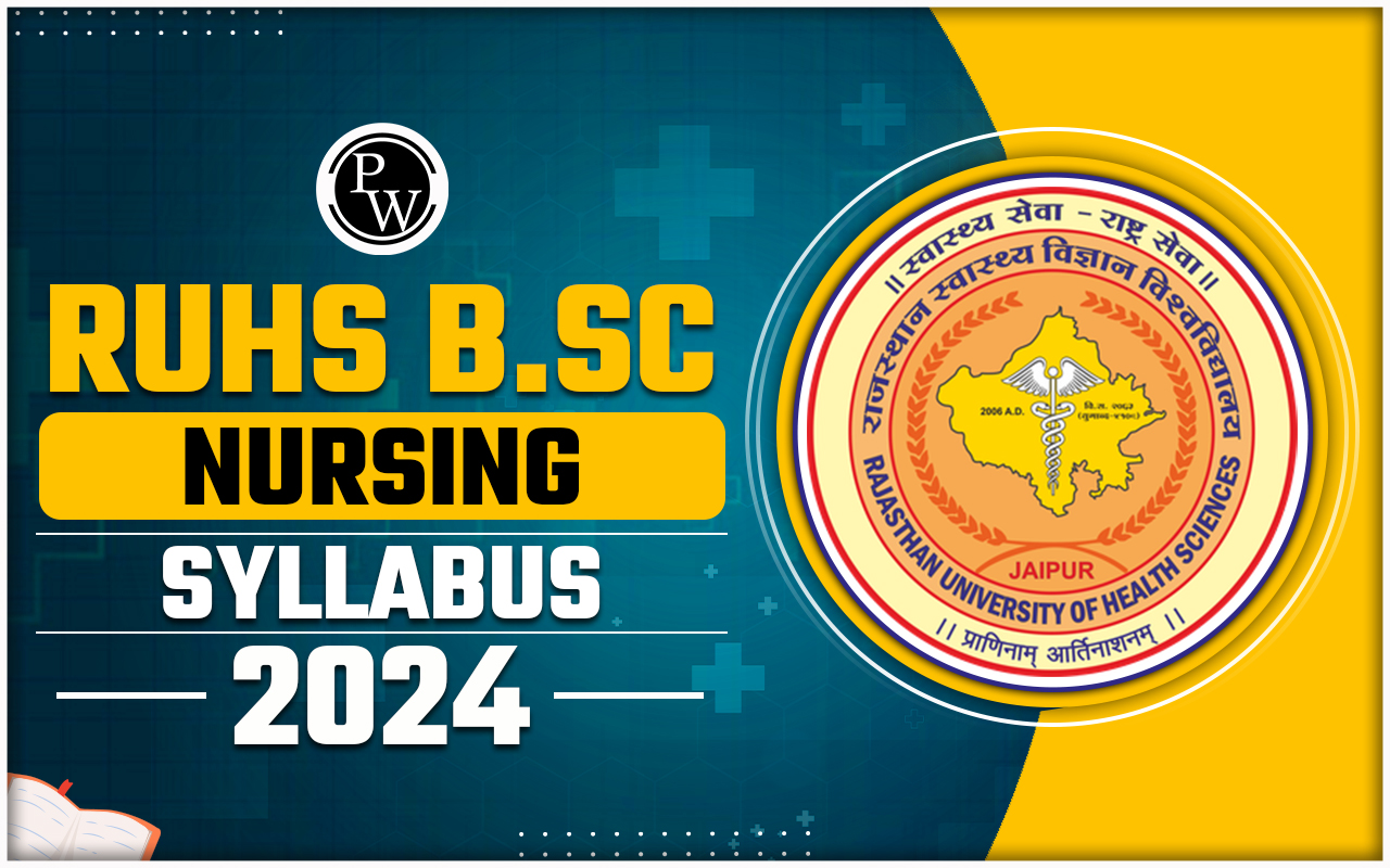 RUHS B Sc Nursing Syllabus 2024 PDF RUHS Nursing Entrance Exam Pattern