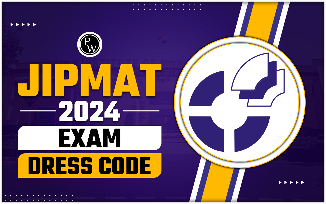 JIPMAT 2024 Exam Dress Code