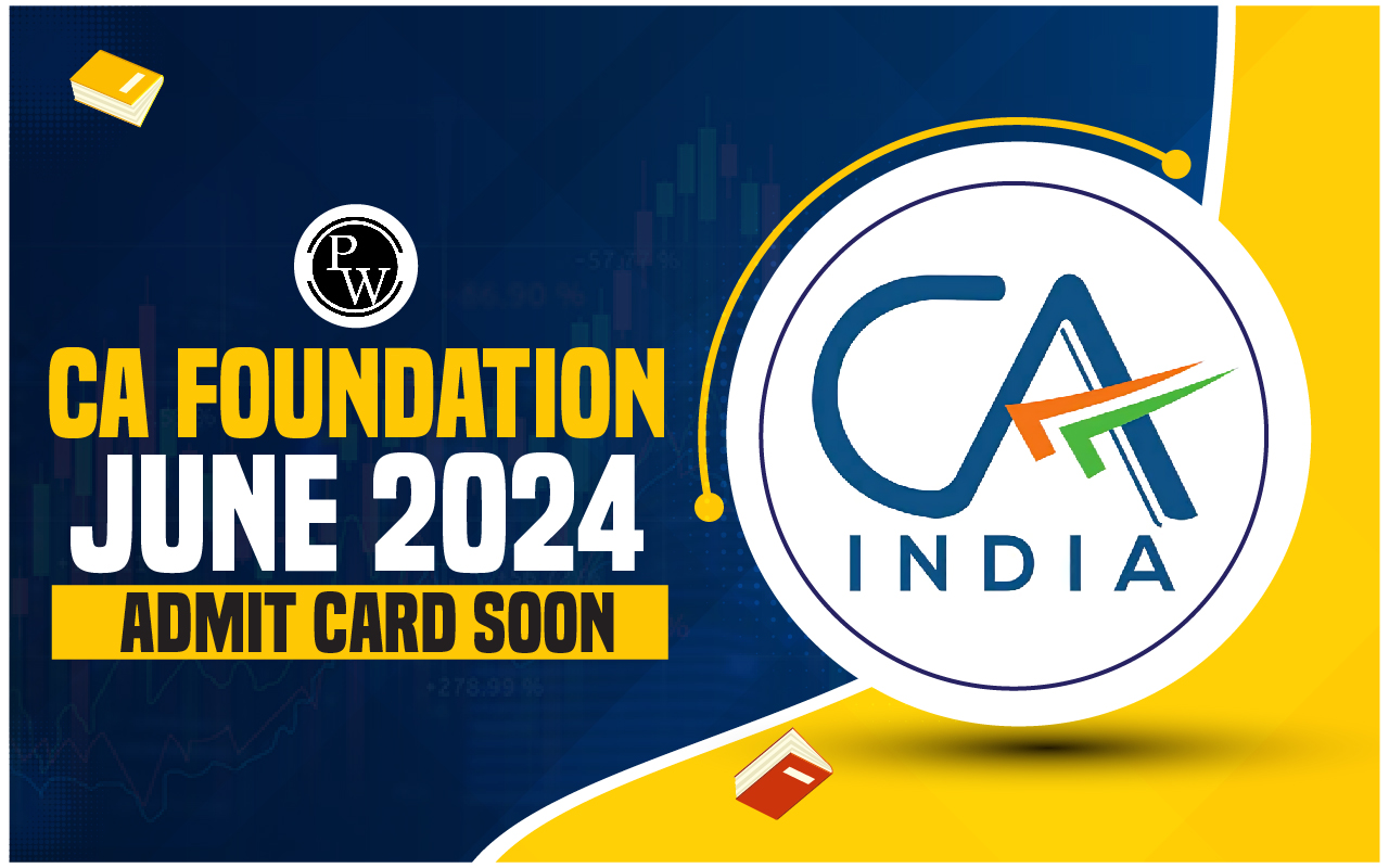 CA Foundation June 2024 Admit Card Out at icai.org