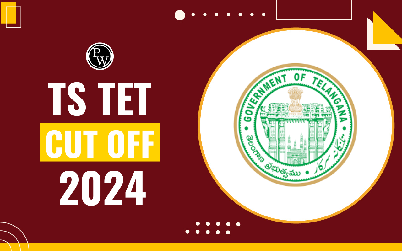 TS TET Cut Off 2024, Minimum Qualifying Marks, Merit List