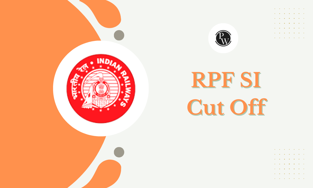 RPF SI Cut Off 2024, Previous Year Cut Off, Expected Cut Off