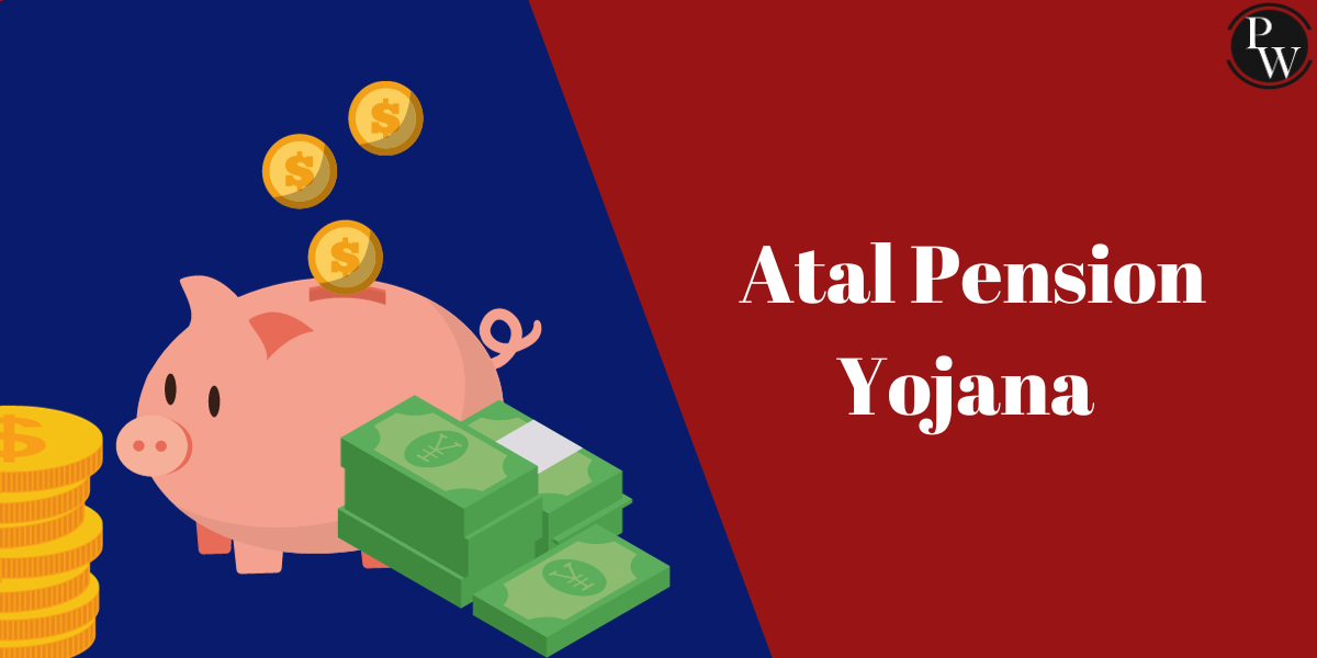 Atal Pension Yojana Eligibility, Features And All Details