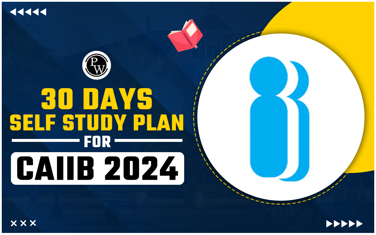 30 Days Self Study Plan for CAIIB 2024