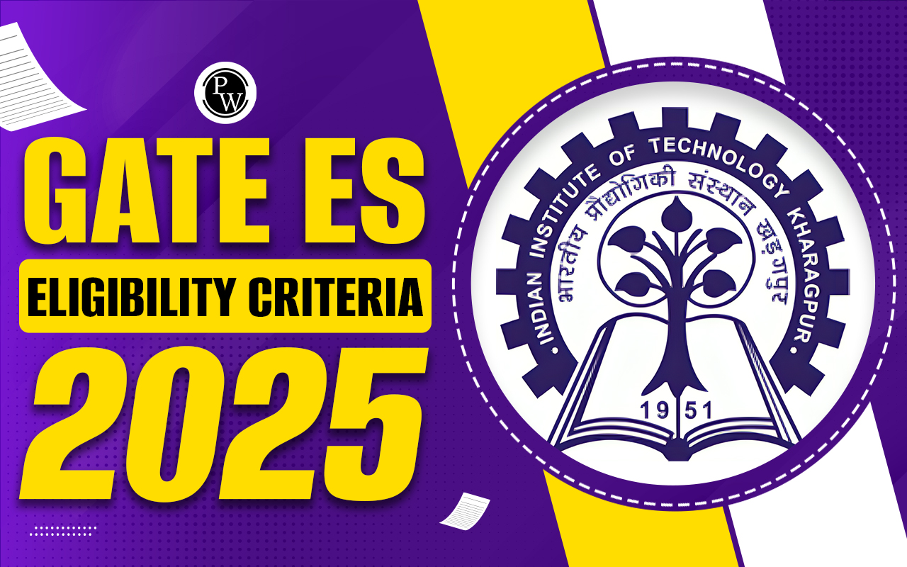 GATE ES Eligibility Criteria 2025, Age Limit, Educational Qualifications