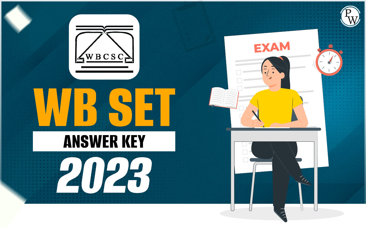 WB SET Answer Key 2023, Steps to Raise Objection, Final Answer Key