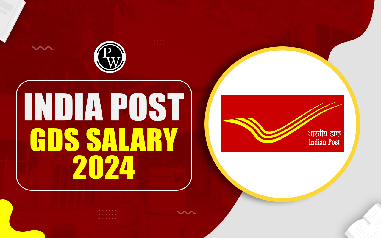 India Post GDS Salary 2024, Salary Structure & In-hand Pay Scale